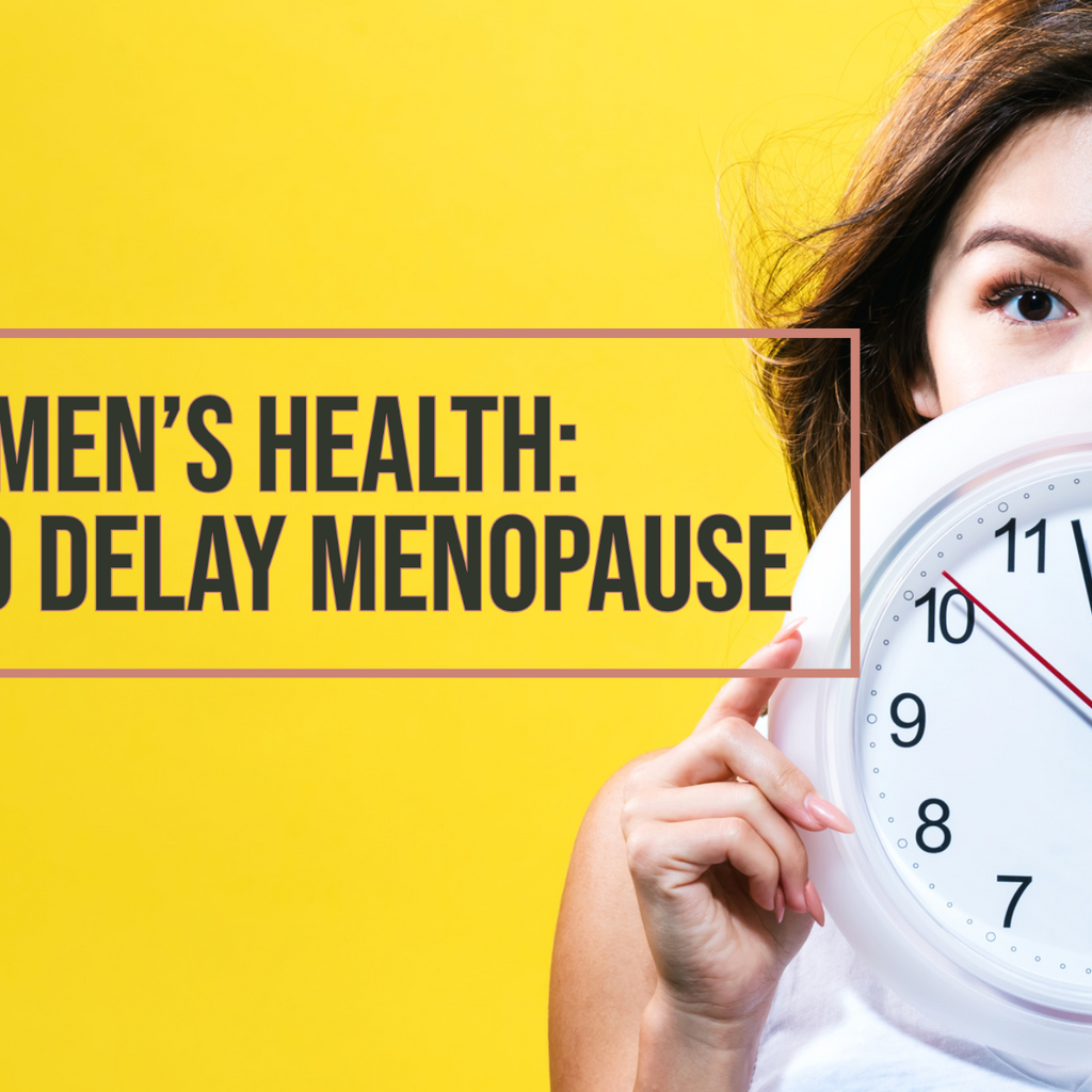 Women's Health: 5 Tips to Delay Menopause | MSW – MSW Nutrition
