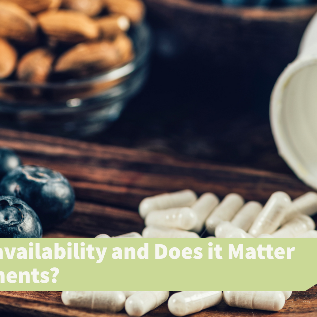 What is Bioavailability and Does it Matter when Supplementing? – MSW ...